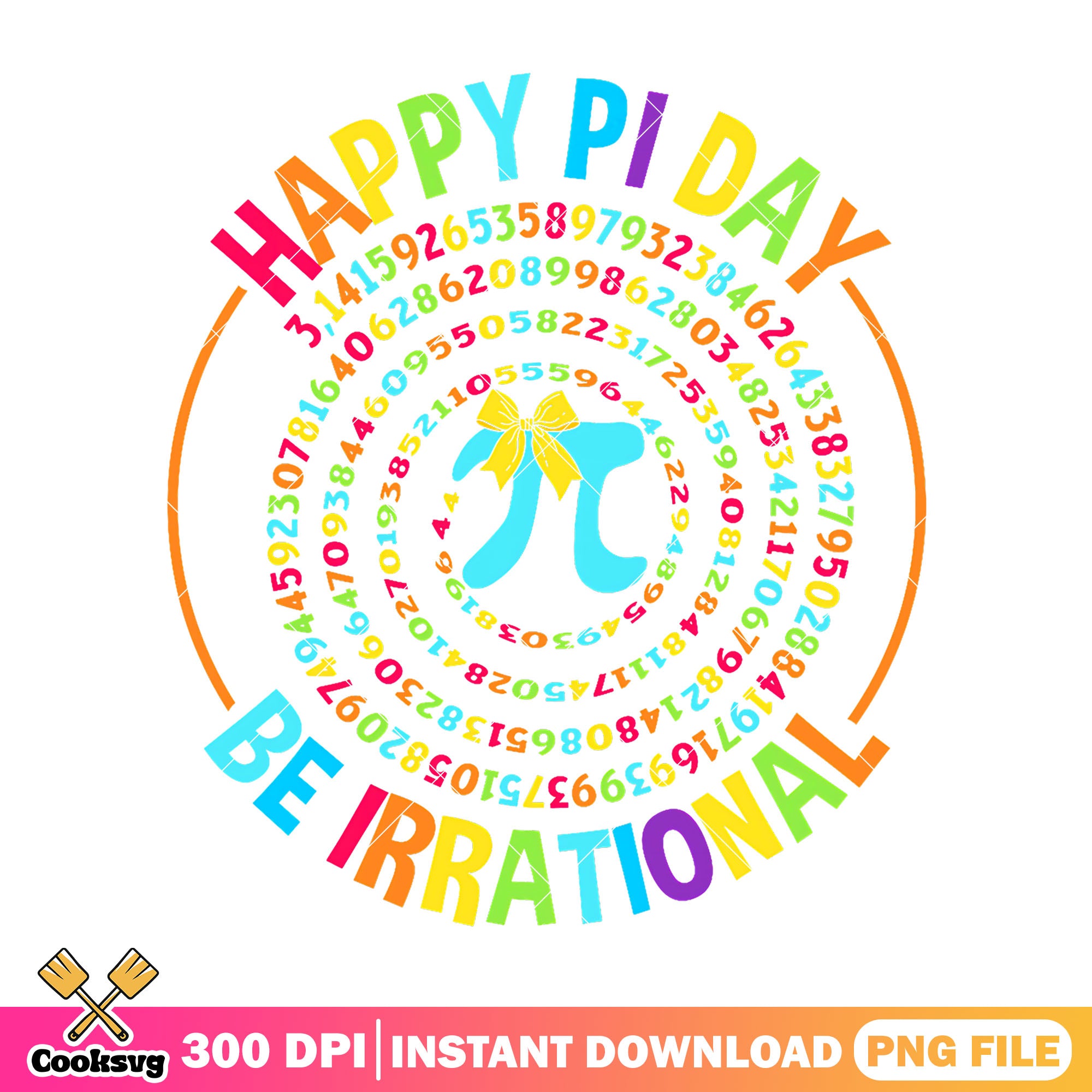 Be irrational happy pi day png, pi number png, going back to school pn ...