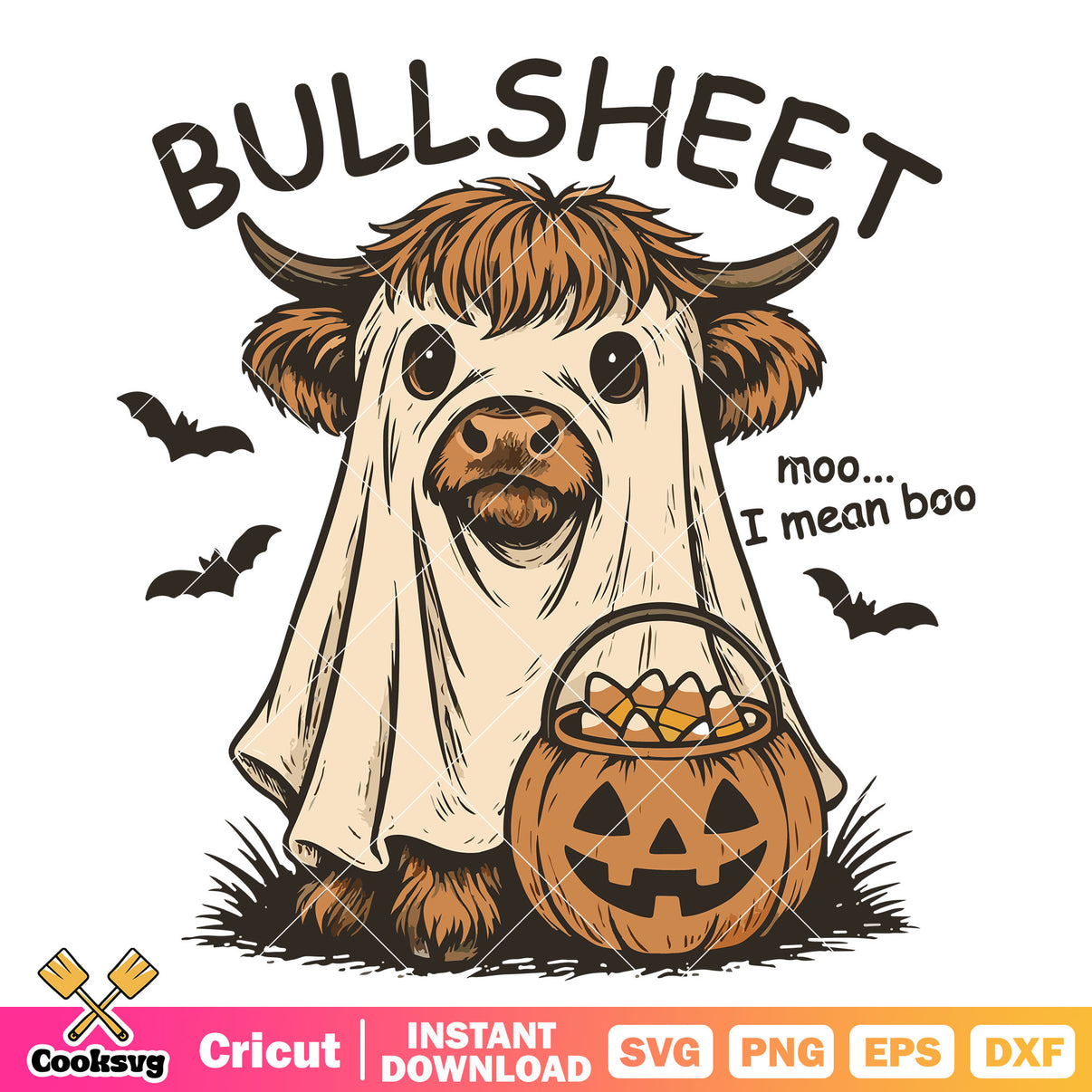 Bullsheet I mean boo svg, boo cow svg, cow halloween svg – Cooksvg