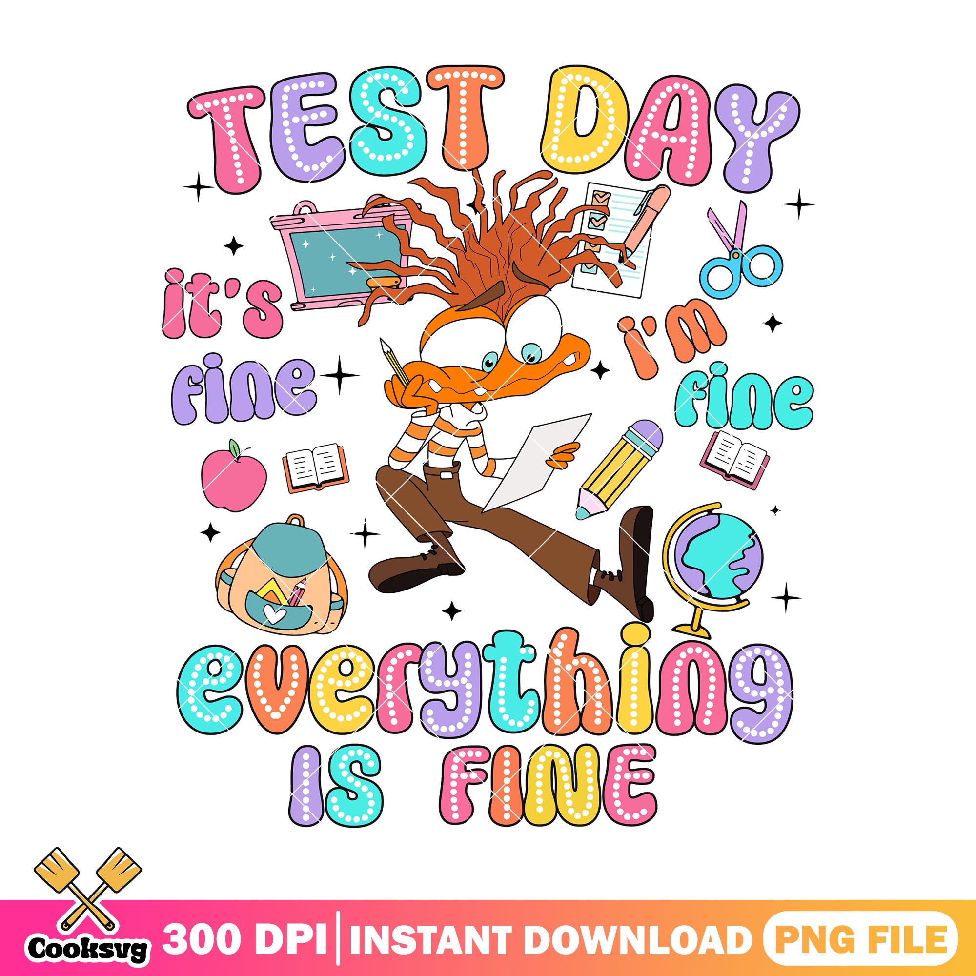 Everything is fine png, test day png, back to school clothes png – Cooksvg