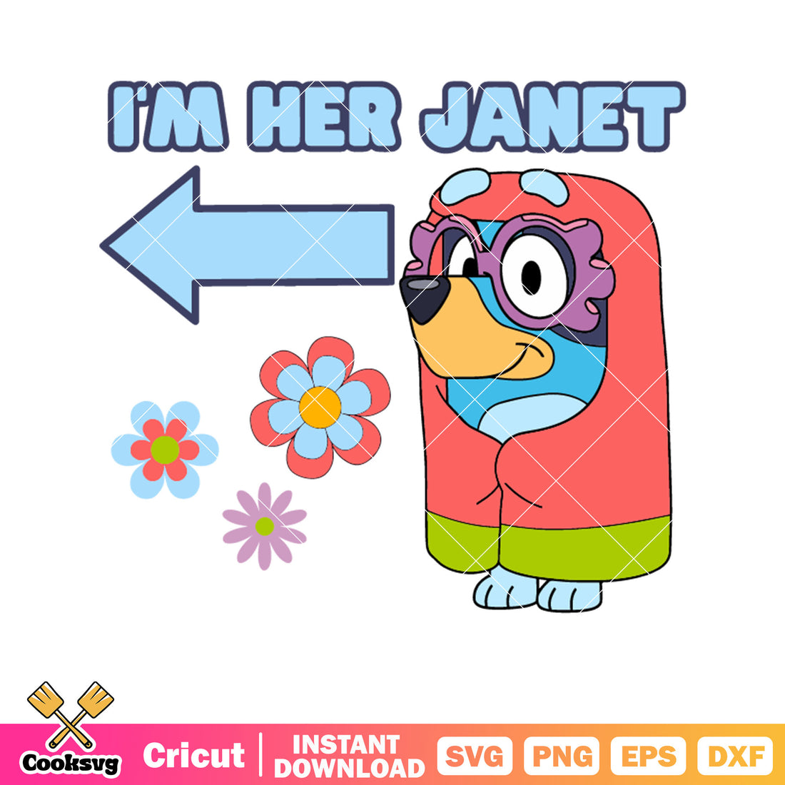 Flower im her janet bluey dog svg, halloween bluey avg, cartoon bluey ...