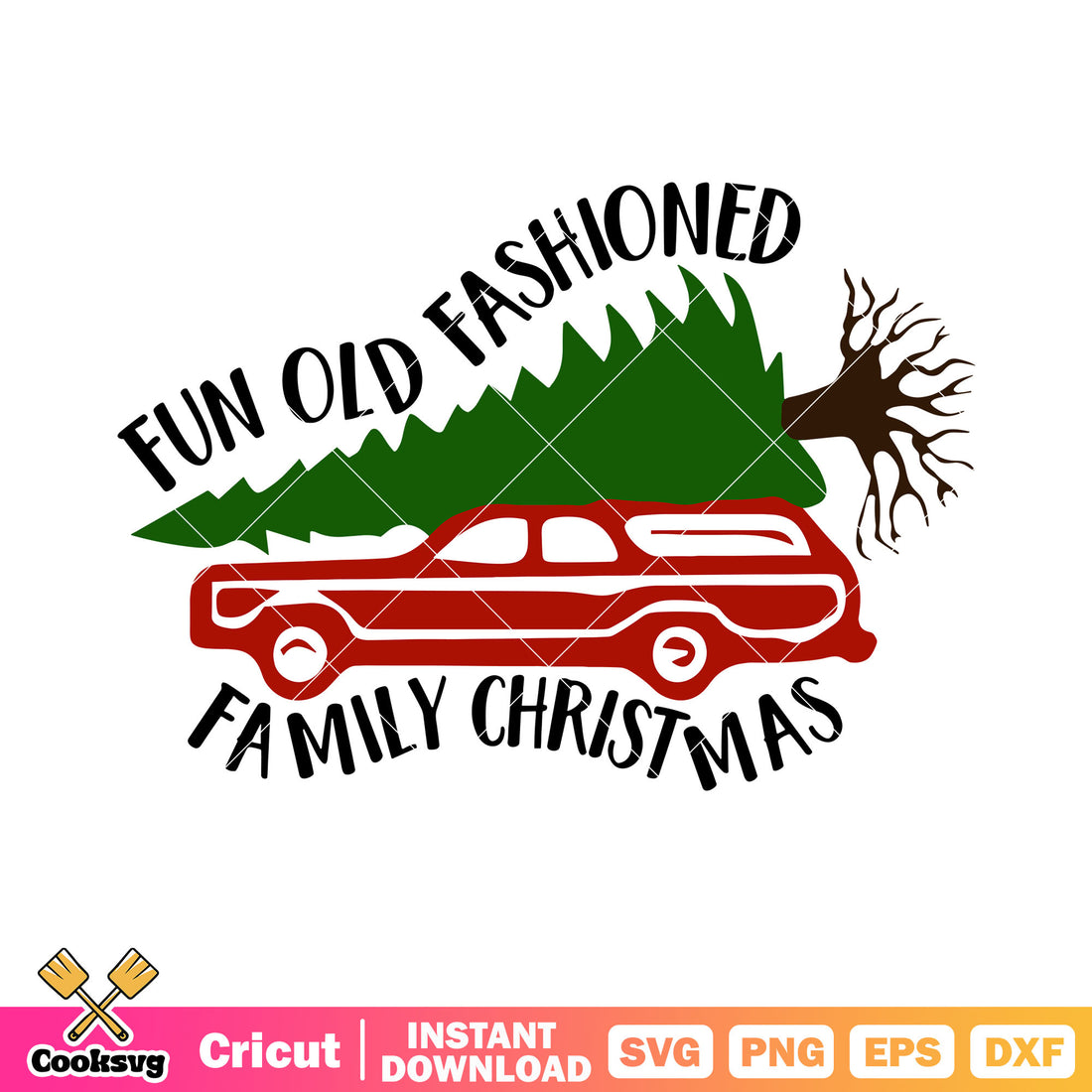 Fun old fashioned svg, family christmas svg, pine tree svg – Cooksvg