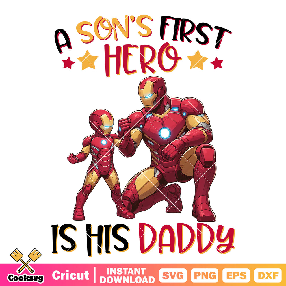 Iron man a sons first hero daddy svg, father's day hero svg – Cooksvg