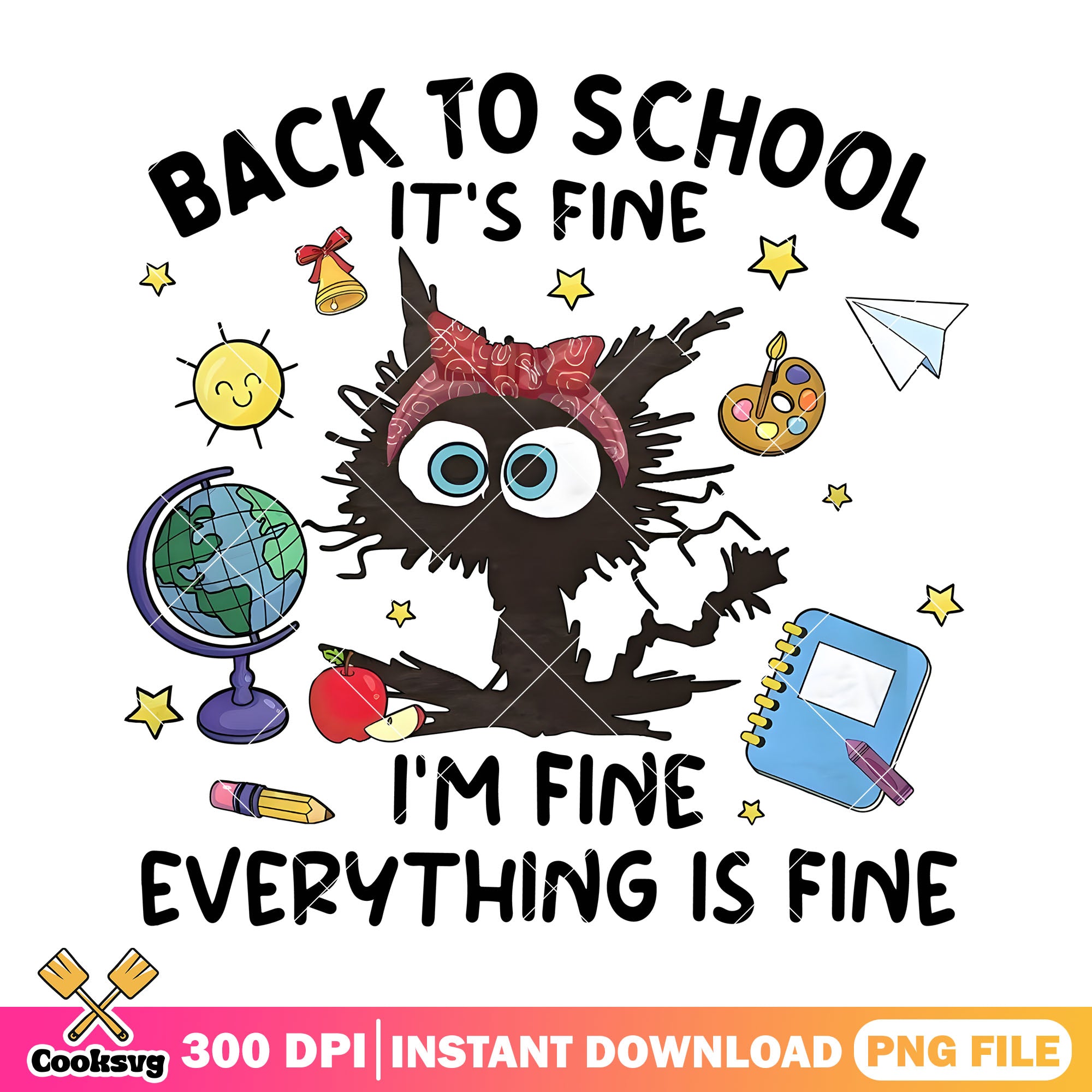 It's fine i'm fine png, everything fine png, going back to school png ...