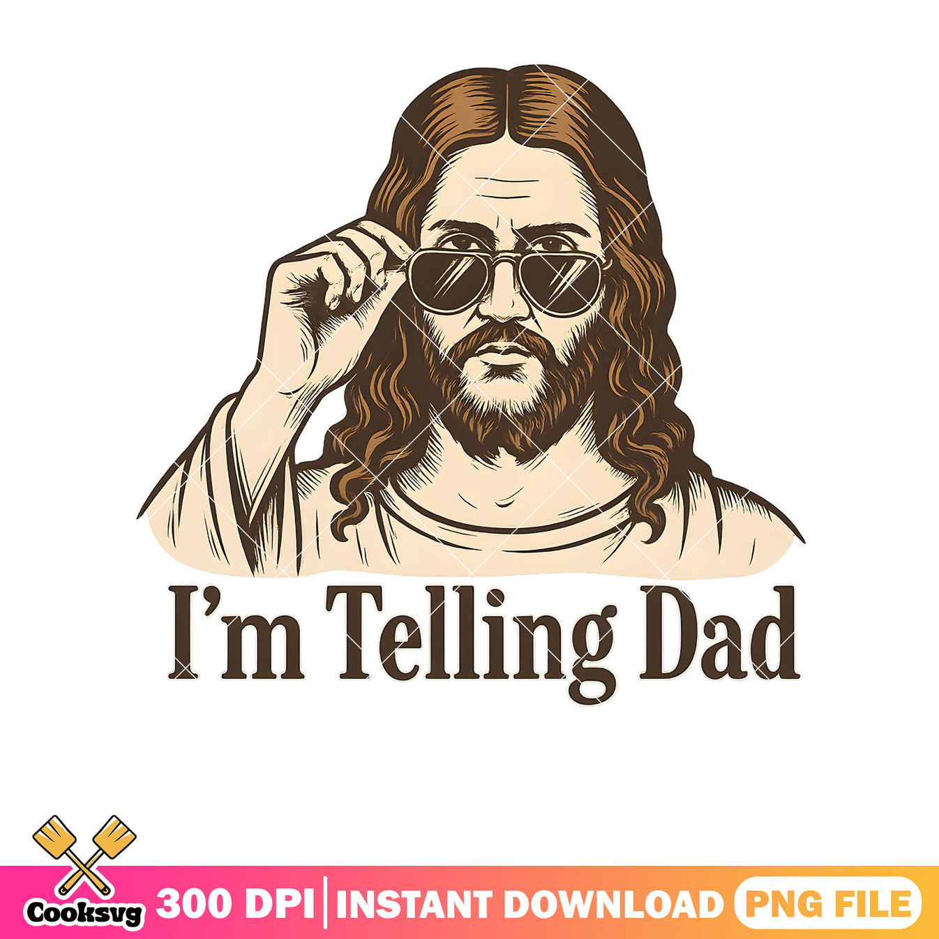 Jesus Im telling dad png, father day png, jesus dad png – Cooksvg