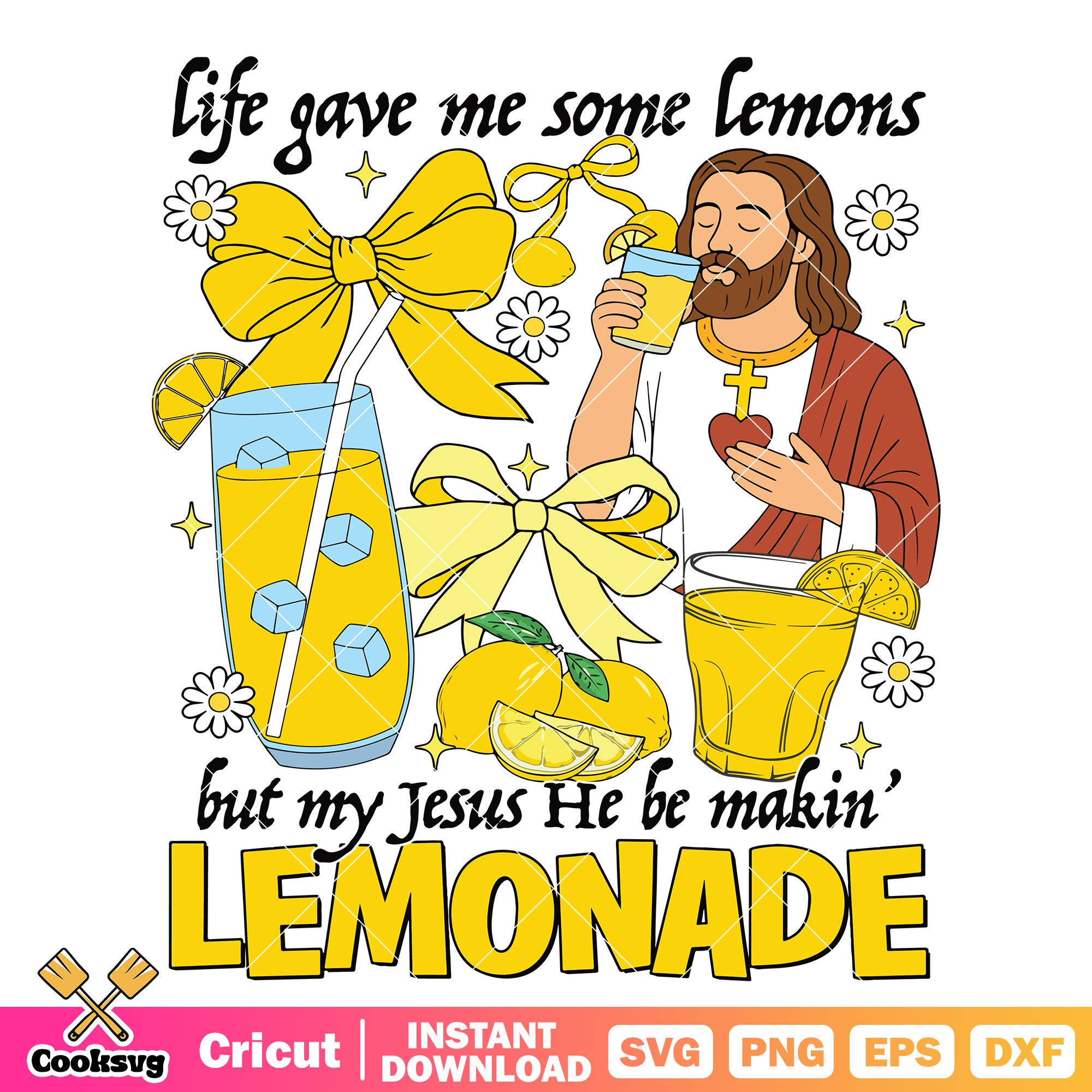 Jesus he be makin lemonade svg, lemonade svg, gives you lemons svg ...