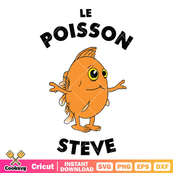 Le Poisson Steve Fish svg, funny fish svg, fish quotes svg – Cooksvg