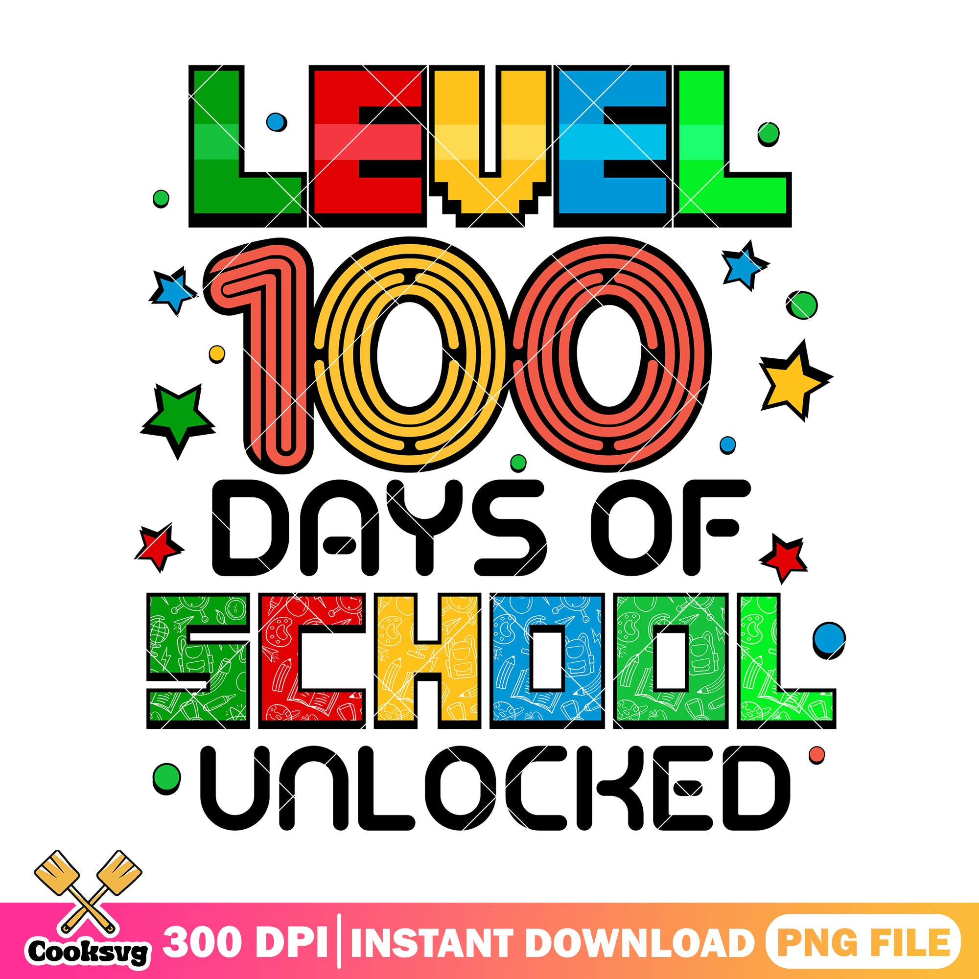 Level 100 days unlocked png, when back to school png, school font png ...