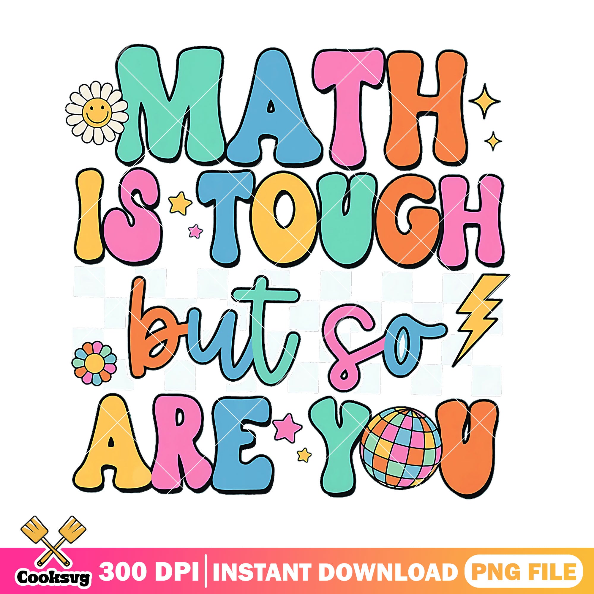 Math is tough but so are you png, back to school png, colors font png ...