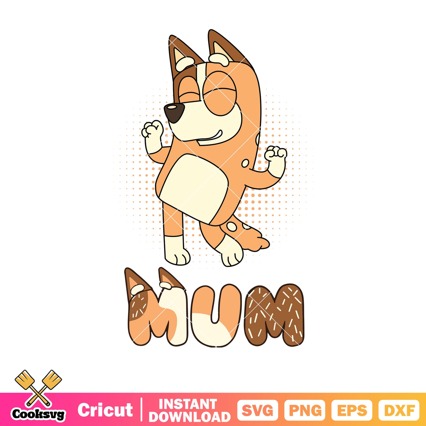 Mum bluey dancing funny svg, bluey fanily svg, character bluey svg ...