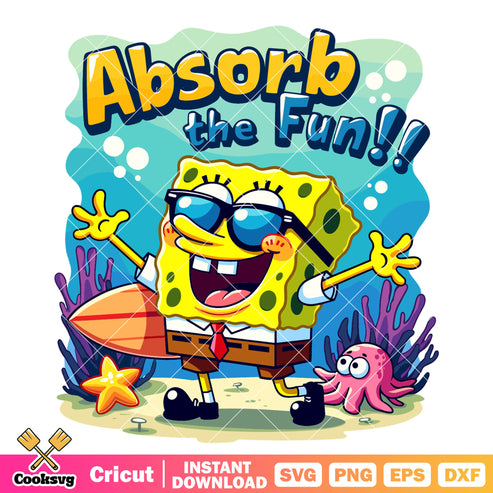 Spongebob cartoon absorb the fun svg, spongebob squarepants svg – Cooksvg