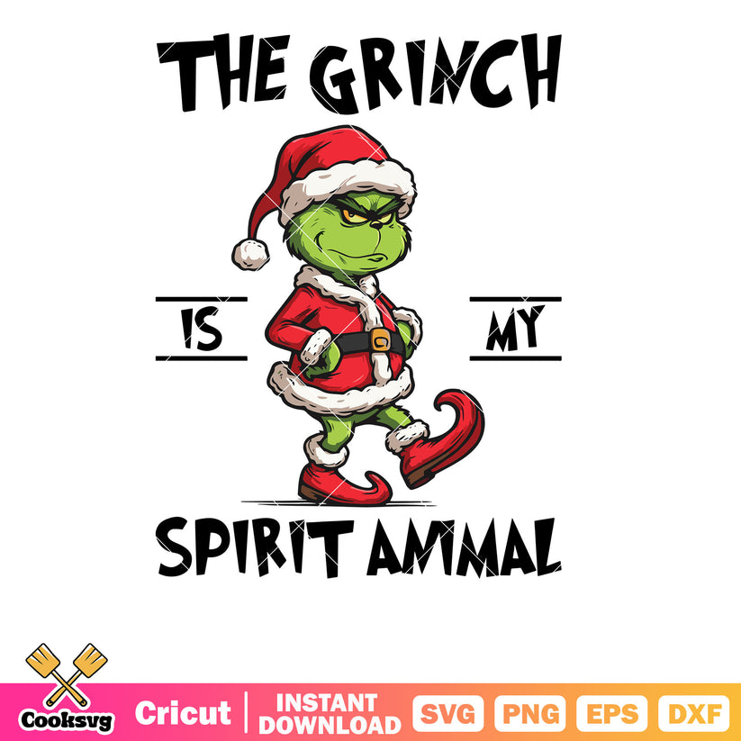 The Grinch Is My Spirit Animal svg christmas, spirit animal svg, the g ...