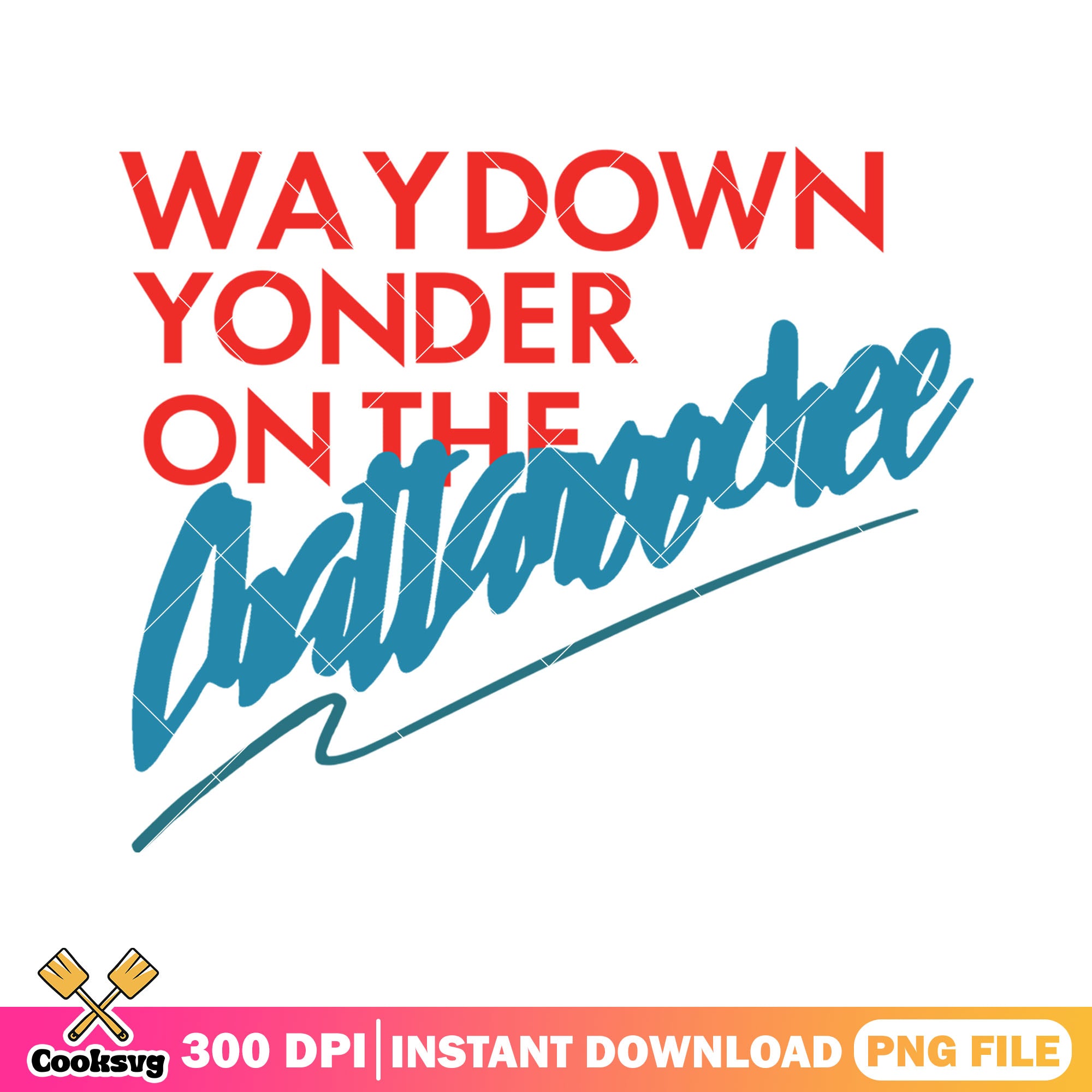 Way down yonder on the png, Chattahoochee Alan Jackson png – Cooksvg